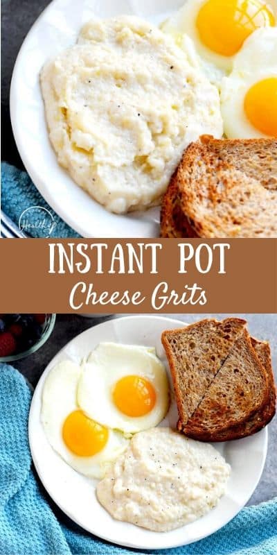 Instant Pot Cheese Grits (garlic + parmesan) - A Pinch of Healthy