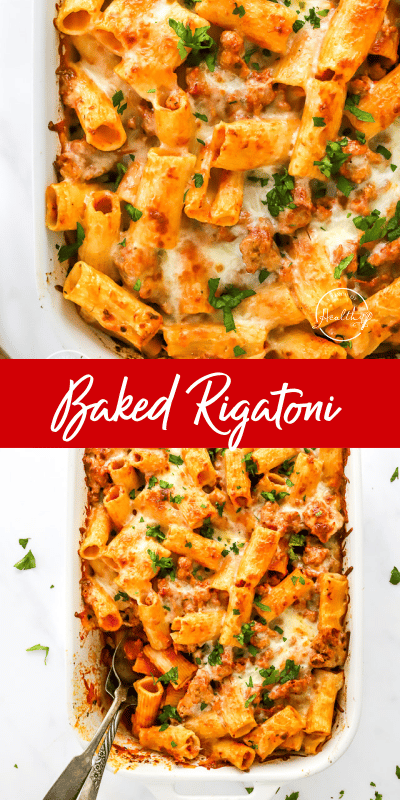 Baked Rigatoni - A Pinch of Healthy