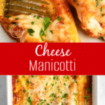 Classic Cheese Manicotti (Perfect Comfort Food!) - A Pinch of Healthy