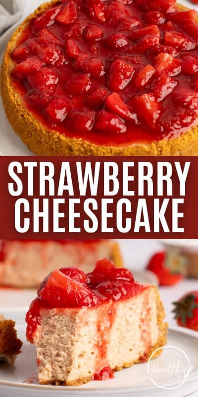 Strawberry Cheesecake - A Pinch of Healthy