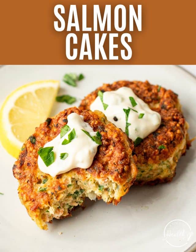 Salmon Cakes - A Pinch of Healthy